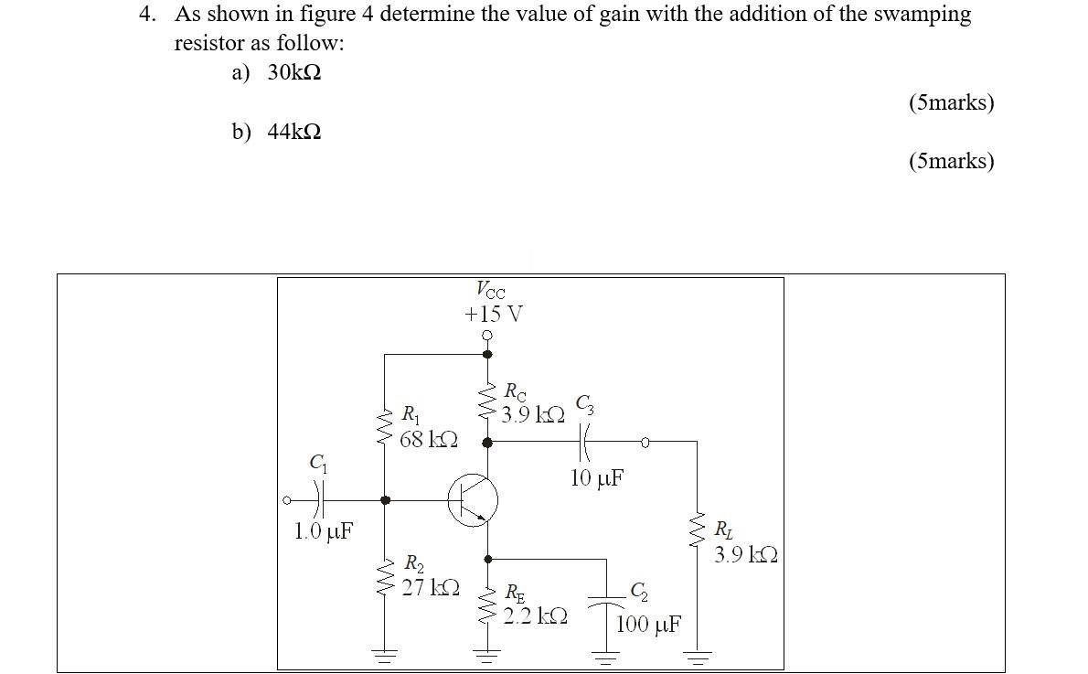 Solved 4. As shown in figure 4 determine the value of gain | Chegg.com