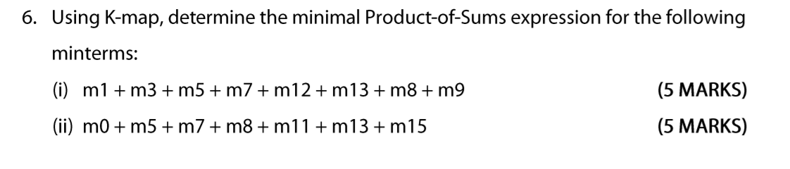 Solved 6. Using K-map, determine the minimal Product-of-Sums | Chegg.com