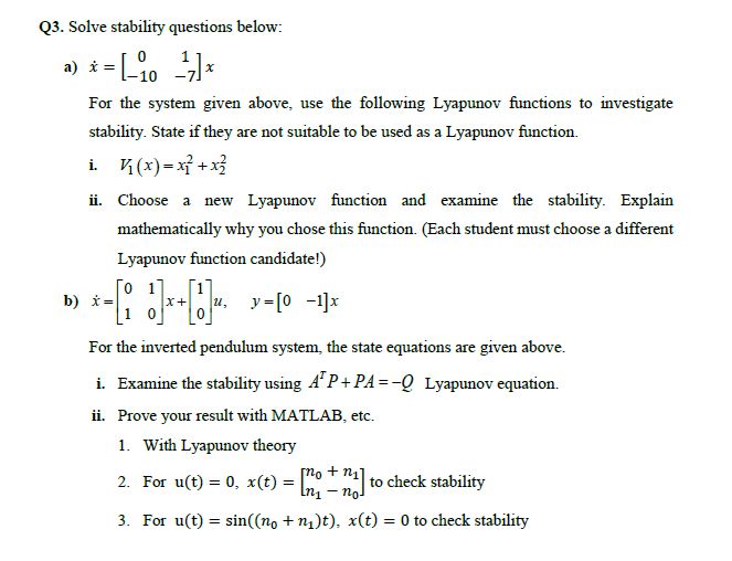 Q3. Solve stability questions below: a) x˙=[0−101−7]x | Chegg.com