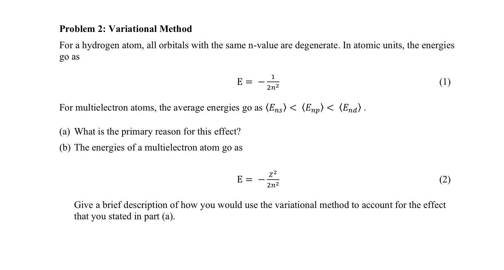 Solved Problem 2 Variational Methodfor A Hydrogen Atom All