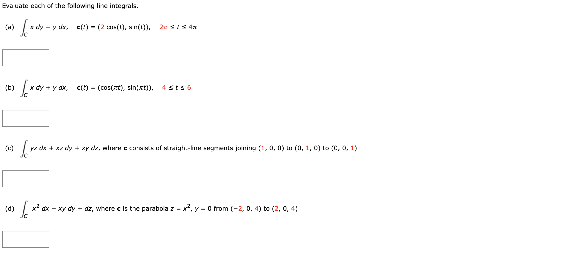 Solved Evaluate each of the following line integrals. (a) | Chegg.com