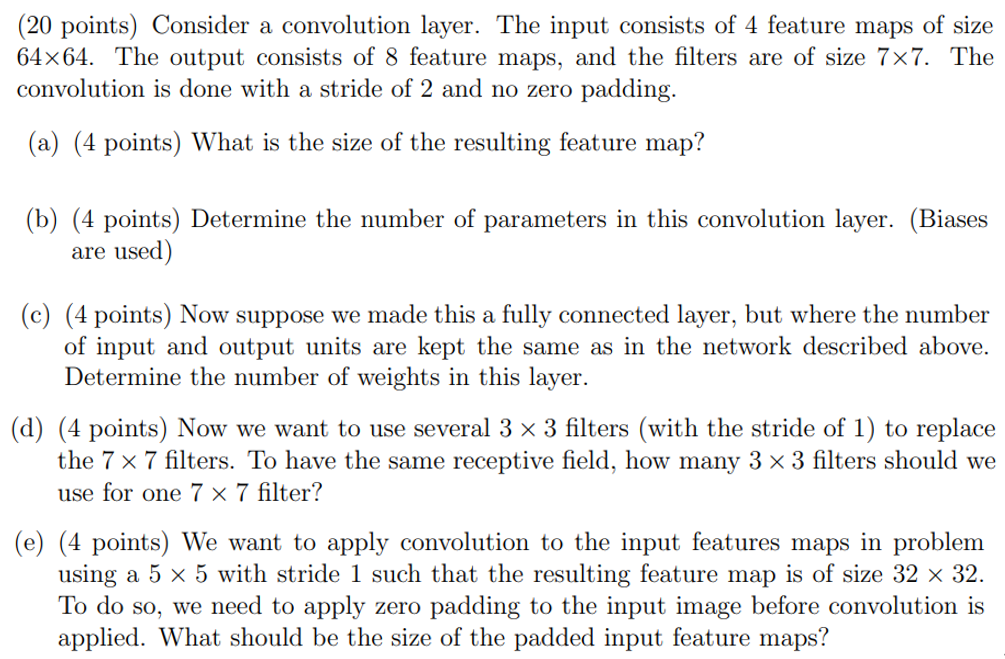 (20 points) Consider a convolution layer. The input | Chegg.com