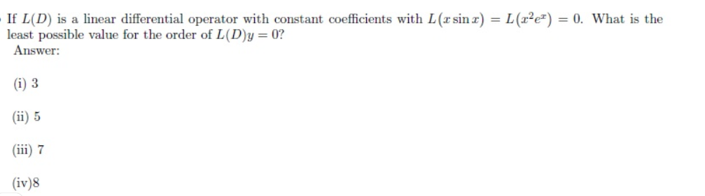Solved = 0. What is the If L(D) is a linear differential | Chegg.com