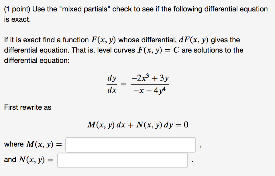Solved Use the "mixed partials" check to see if the | Chegg.com