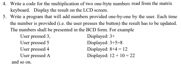 Solved 4. Write a code for the multiplication of two | Chegg.com