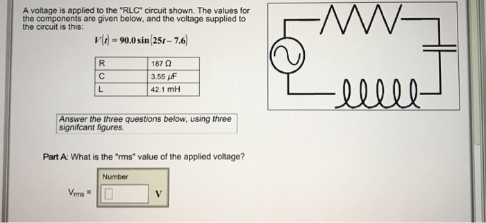 Solved A voltage is applied to the "RLC" circuit shown. The | Chegg.com
