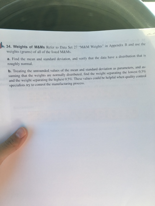 Solved 34. Weights of M&Ms Refer to Data Set 27 "M&M | Chegg.com