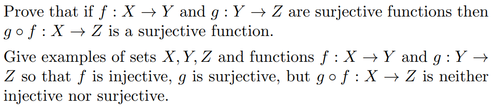 Solved Prove that if f : X → Y and g : Y → Z are surjective | Chegg.com