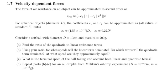 Solved 1.7 Velocity-dependent forces The force of air | Chegg.com
