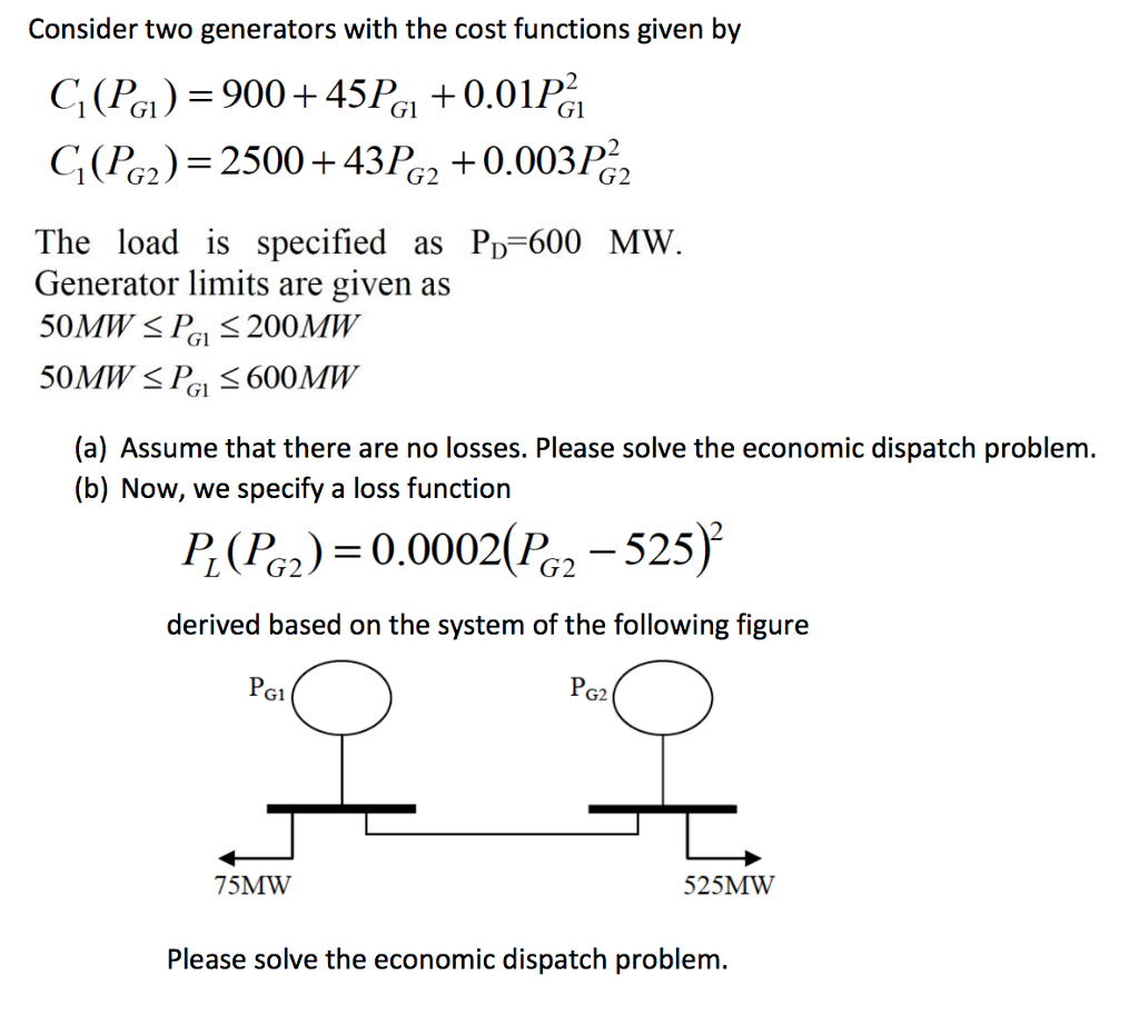 Solved Consider two generators with the cost functions given | Chegg.com