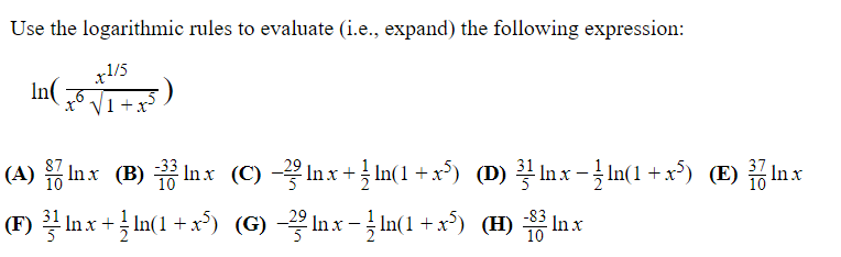 Solved Use the logarithmic rules to evaluate (i.e., expand) | Chegg.com