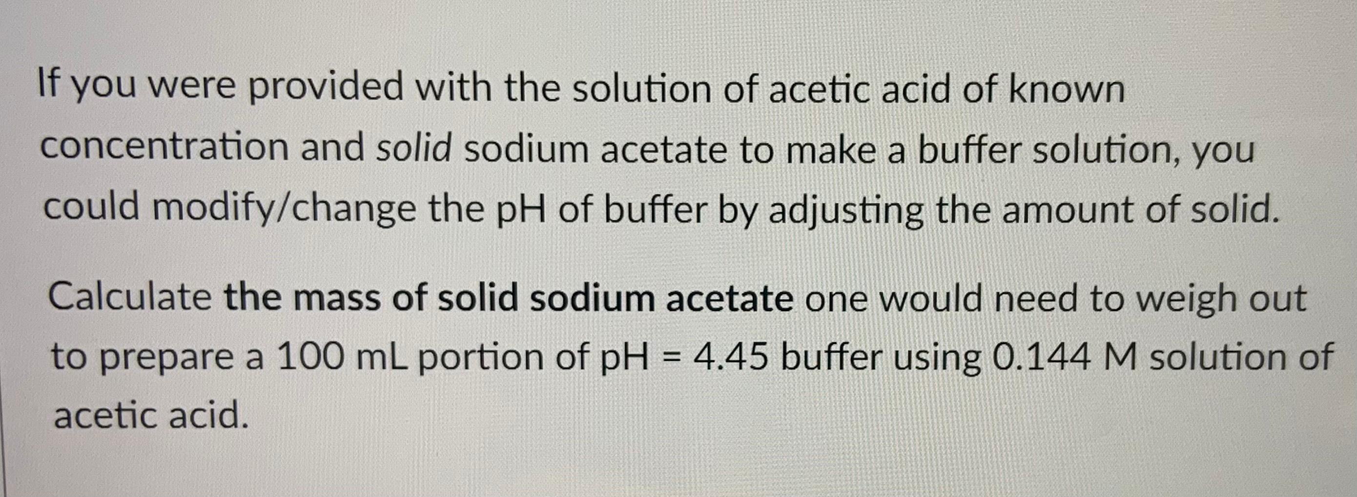 Solved If you were provided with the solution of acetic acid | Chegg.com