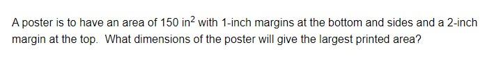 Solved A poster is to have an area of 150 in 2 with 1-inch | Chegg.com