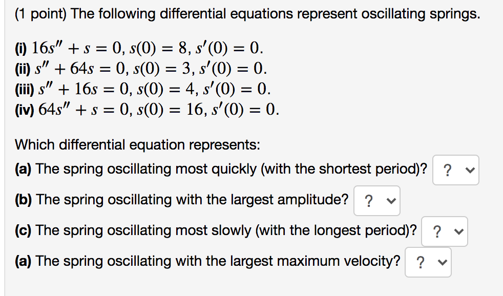 Solved (1 point) The following differential equations | Chegg.com