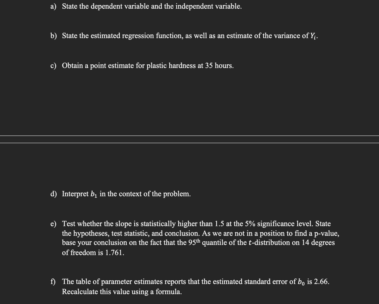 Solved a) State the dependent variable and the independent | Chegg.com