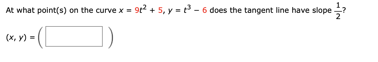 Solved At what point(s) on the curve x=9t2+5,y=t3−6 does the | Chegg.com