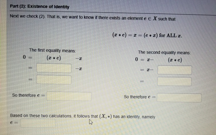 Solved Part (2): Existence of Identity Next we check (2). | Chegg.com