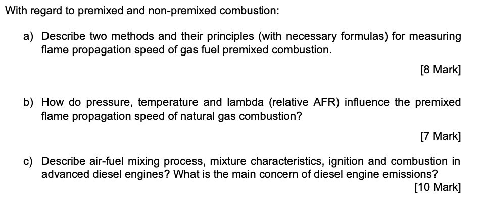 Solved With regard to premixed and non-premixed combustion: | Chegg.com