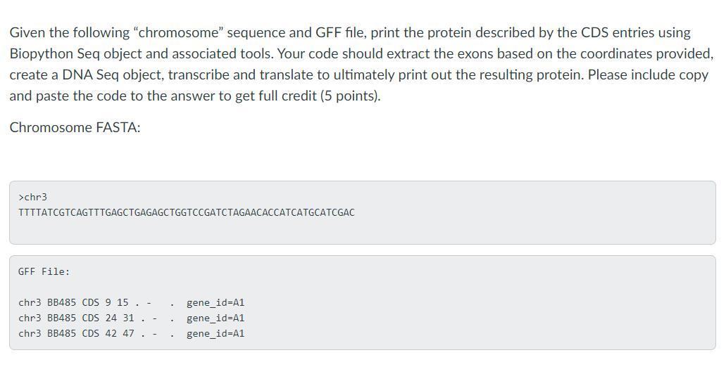 Given the following "chromosome" sequence and GFF | Chegg.com