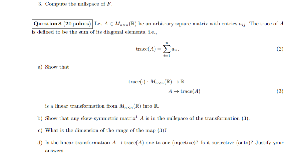Solved 3. Compute the nullspace of F. Question 8 (20 points) | Chegg.com
