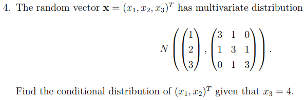 Solved 1. The random vector x=(x1,x2,x3)T has multivariate | Chegg.com