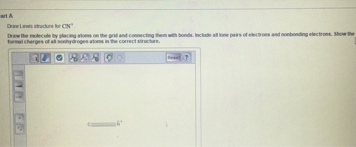 Solved Draw Lewis structure lord CN^+ Draw the molecule by | Chegg.com