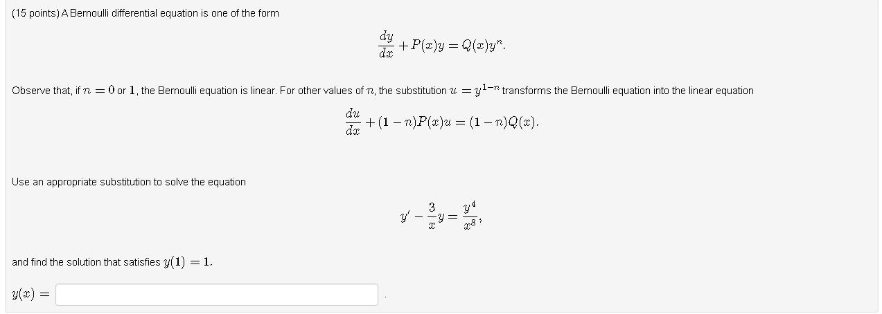 Solved (15 points) A Bernoulli differential equation is one | Chegg.com