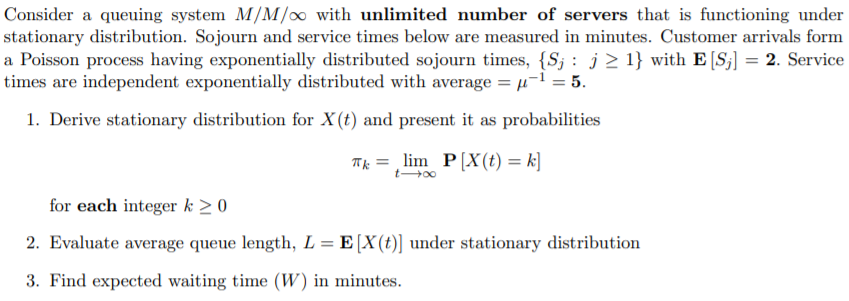 Solved Consider a queuing system M/M/∞ with unlimited number | Chegg.com