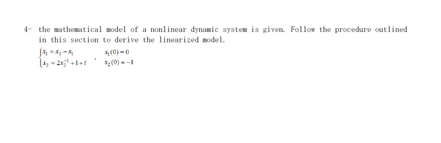 Solved 4−the mathematical model of a nonlinear dynamic | Chegg.com