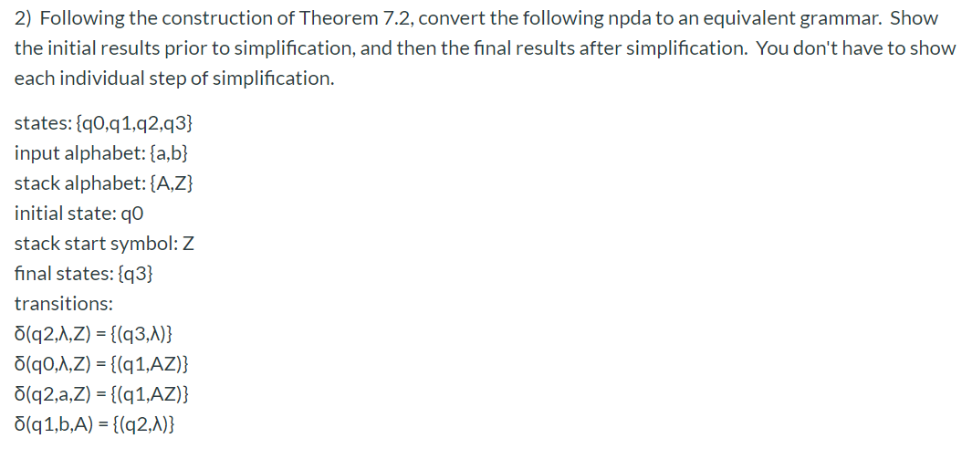 Solved 2) Following the construction of Theorem 7.2, convert | Chegg.com