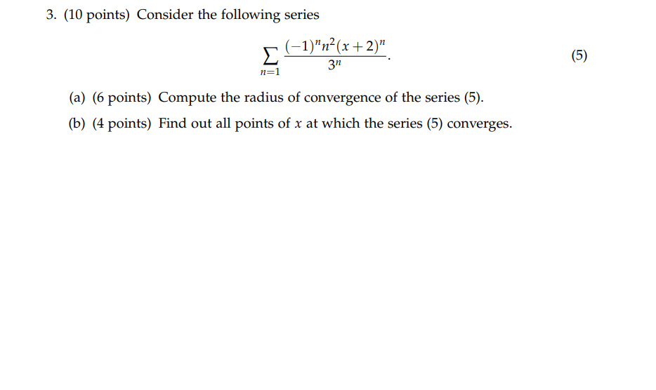 Solved 3. (10 points) Consider the following series | Chegg.com