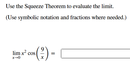 Solved Use the Squeeze Theorem to evaluate the limit.(Use | Chegg.com