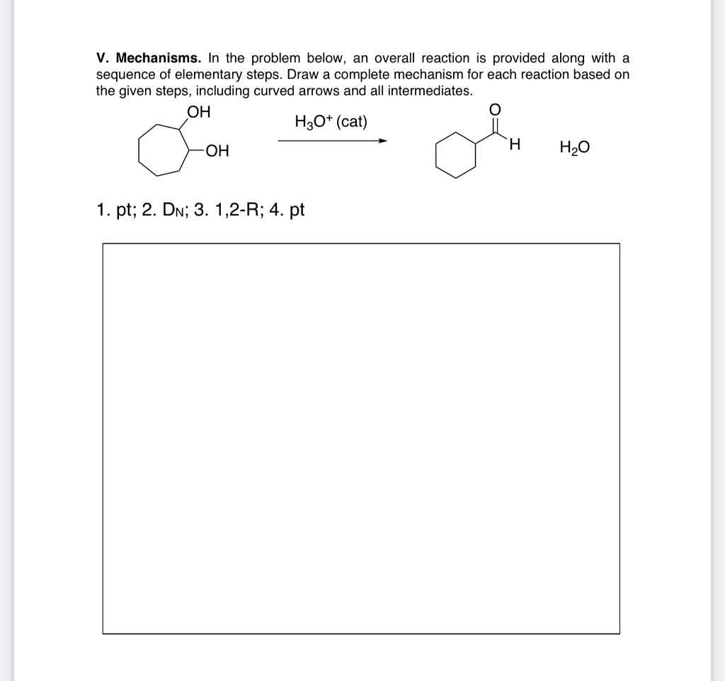 Solved V. Mechanisms. In the problem below, an overall | Chegg.com