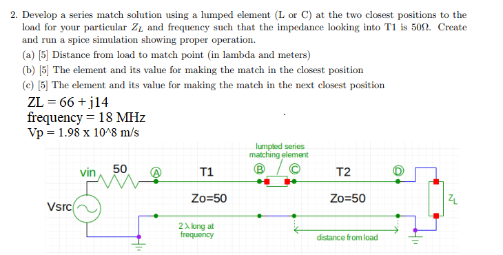 Solved 2. Develop a series match solution using a lumped | Chegg.com