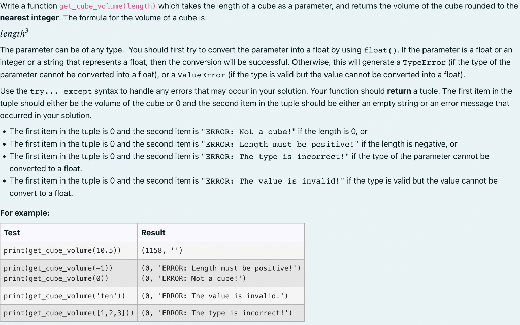 Solved Write a function get_cube_volume (length) which takes | Chegg.com