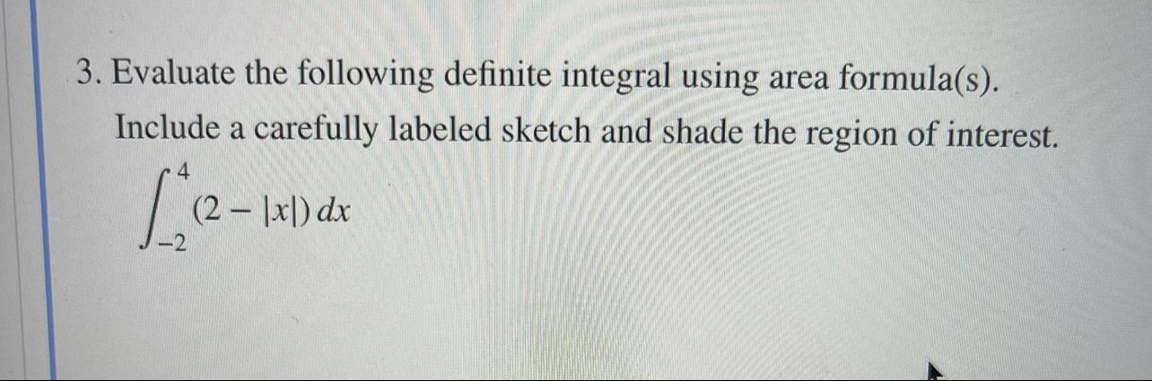 Solved 3. Evaluate the following definite integral using | Chegg.com