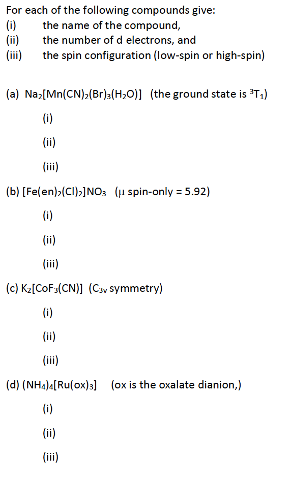 Solved For each of the following compounds give: (i) the | Chegg.com