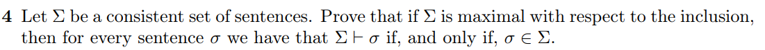 Solved 4 Let be a consistent set of sentences. Prove that if | Chegg.com