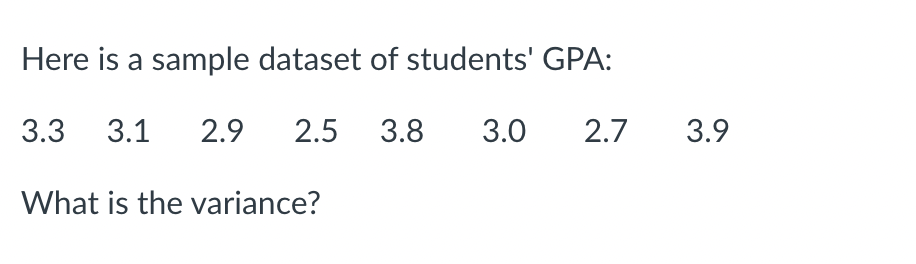 Solved Here is a sample dataset of students' GPA: | Chegg.com