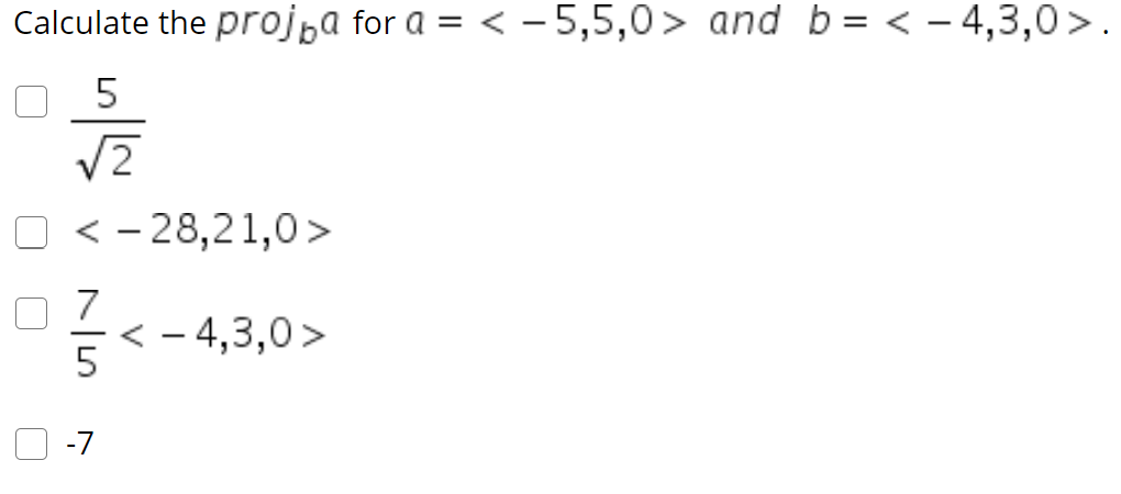 Solved Calculate the projba for a = and b=