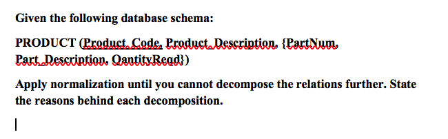 Solved Given the following database schema: PRODUCT (Product | Chegg.com