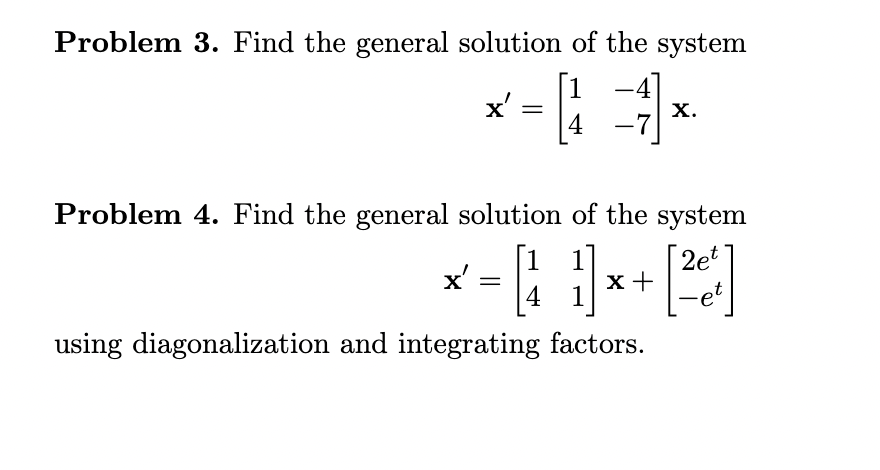 Solved Problem 3. ﻿Find the general solution of ﻿the | Chegg.com