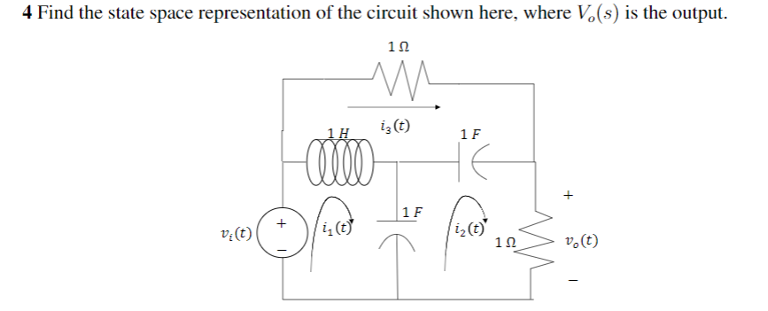 Solved 4 Find the state space representation of the circuit | Chegg.com