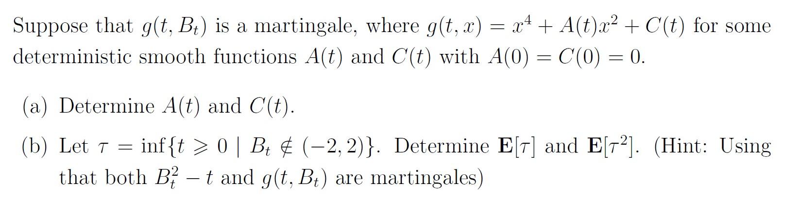 Solved - Suppose that gſt, Bt) is a martingale, where g(t, | Chegg.com