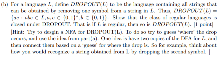 (b) For a language L, define DROPOUT(L) to be the | Chegg.com