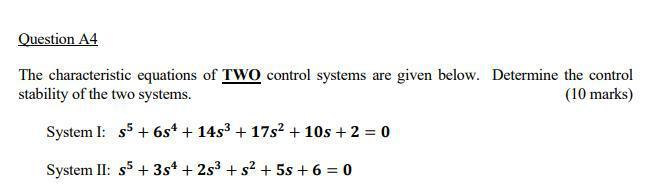 Solved The characteristic equations of TWO control systems | Chegg.com