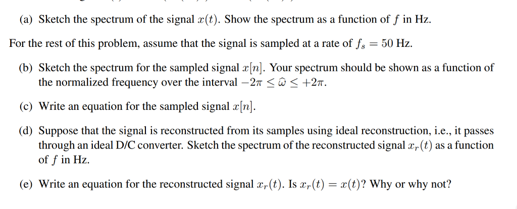 Solved (a) Sketch the spectrum of the signal r(t). Show the | Chegg.com