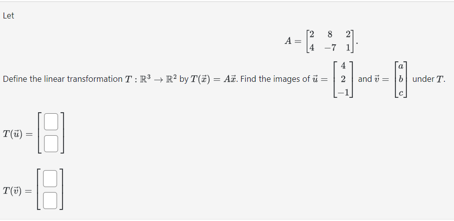 Solved LetA=[2824-71].Define the linear transformation | Chegg.com