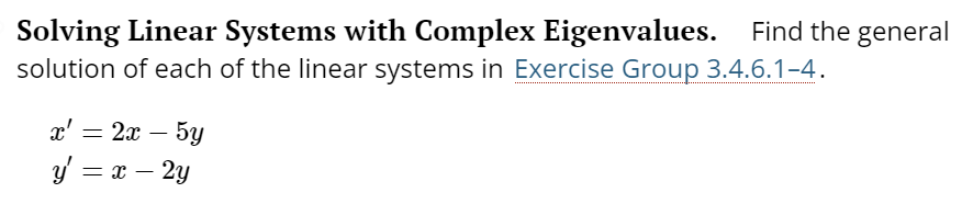 Solved Solving Linear Systems with Complex Eigenvalues. Find | Chegg.com