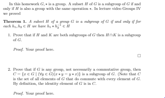 Solved In this homework G, is a group. A subset Hof G is a | Chegg.com